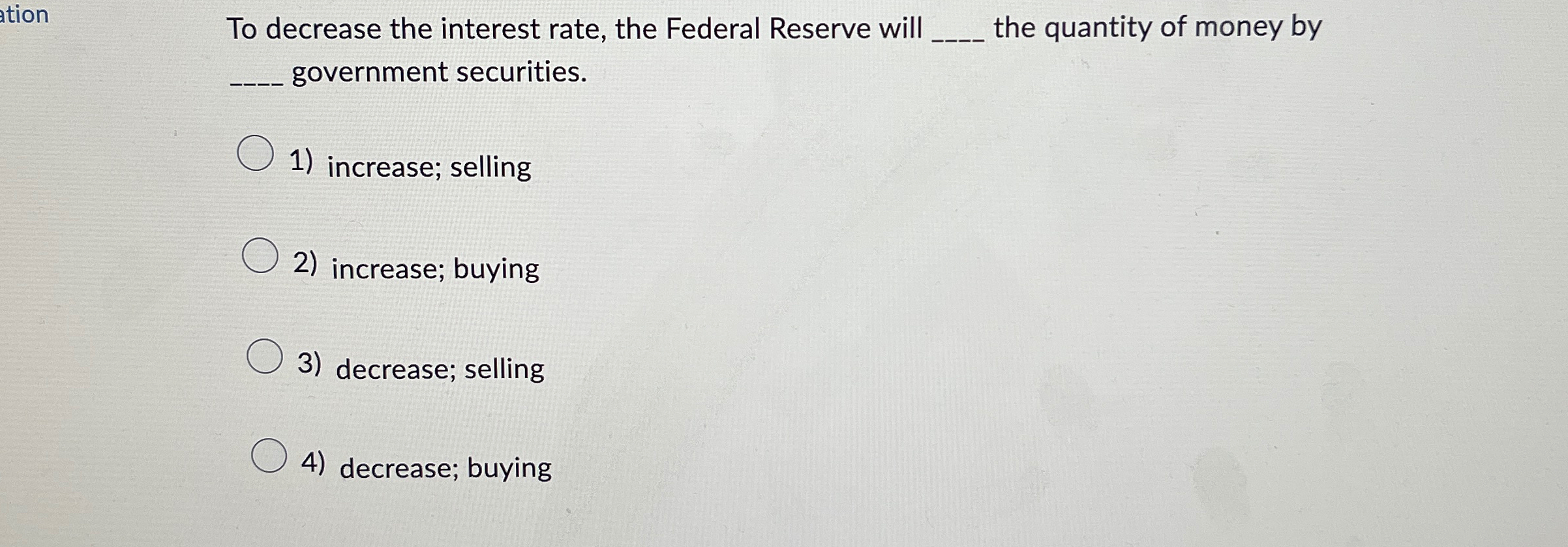 Solved To decrease the interest rate, the Federal Reserve | Chegg.com