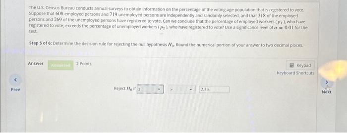 Solved The US. Census Bureau conducts annual surveys to | Chegg.com