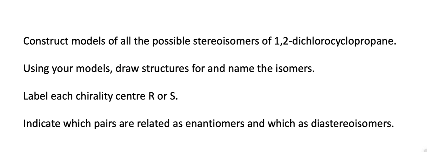 Solved Construct models of all the possible stereoisomers of | Chegg.com