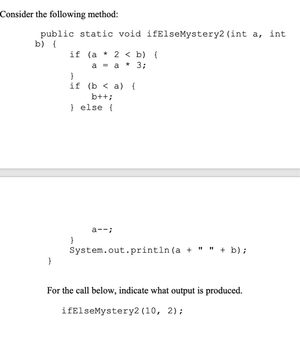 Solved Consider the following method: public static void | Chegg.com