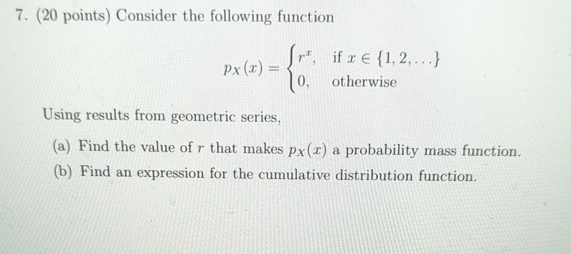 Solved 7. (20 points) Consider the following function | Chegg.com