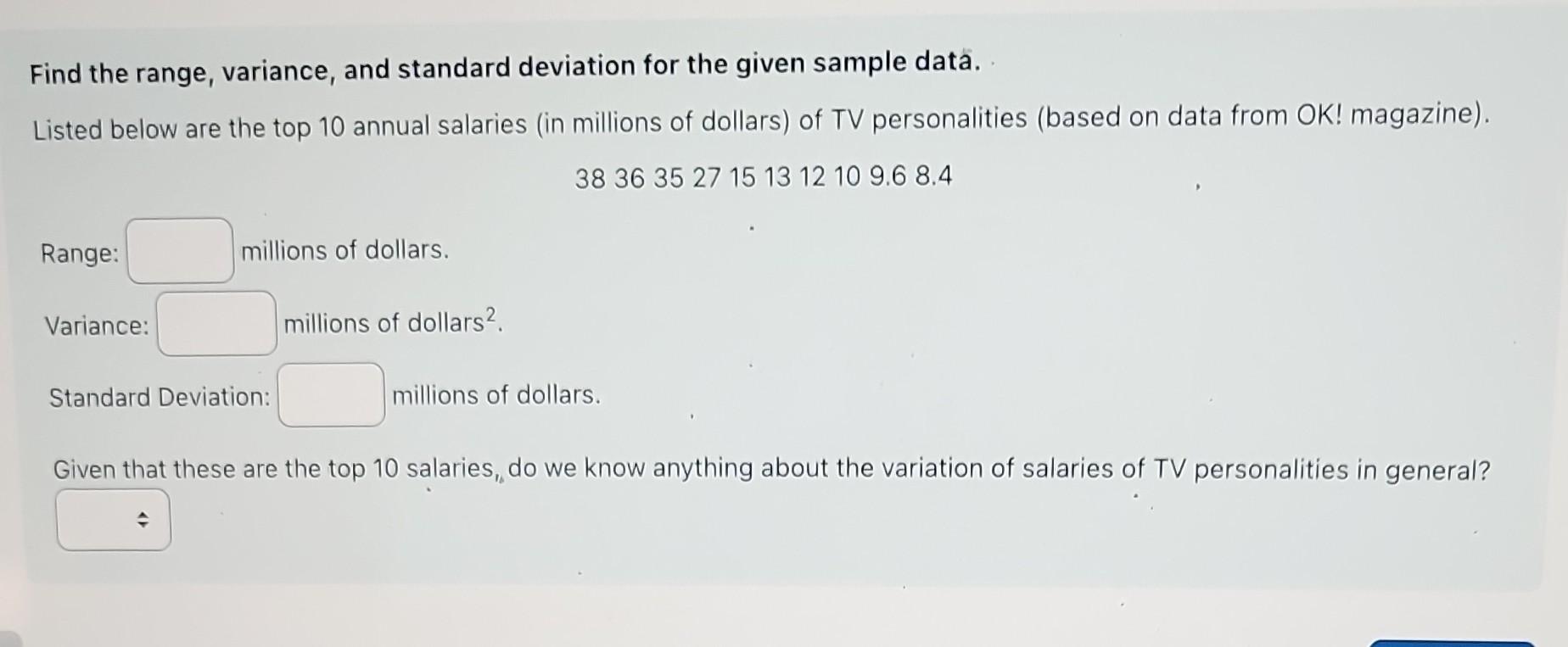 Solved Find the range, variance, and standard deviation for | Chegg.com