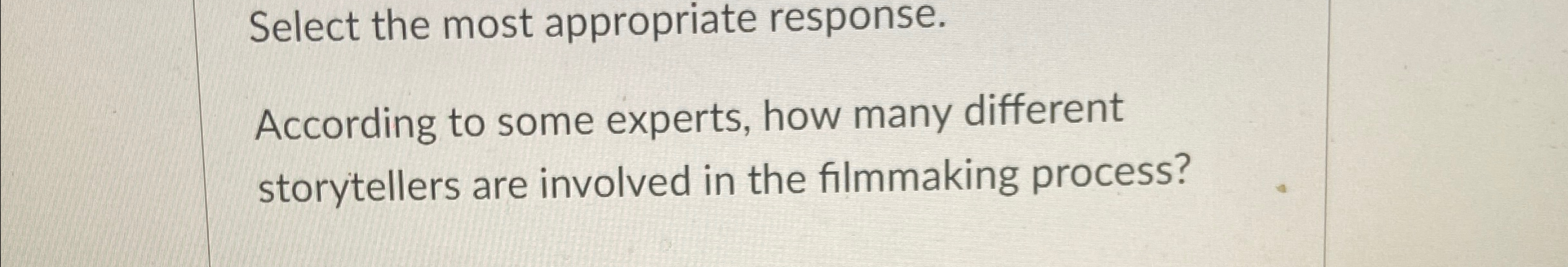 Solved Select the most appropriate response.According to | Chegg.com