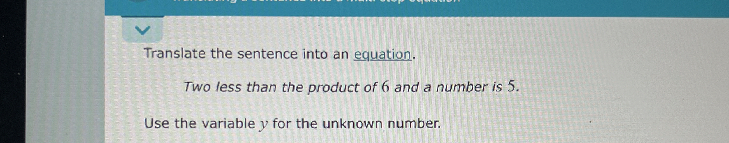 Solved Translate the sentence into an equation.Two less than | Chegg.com