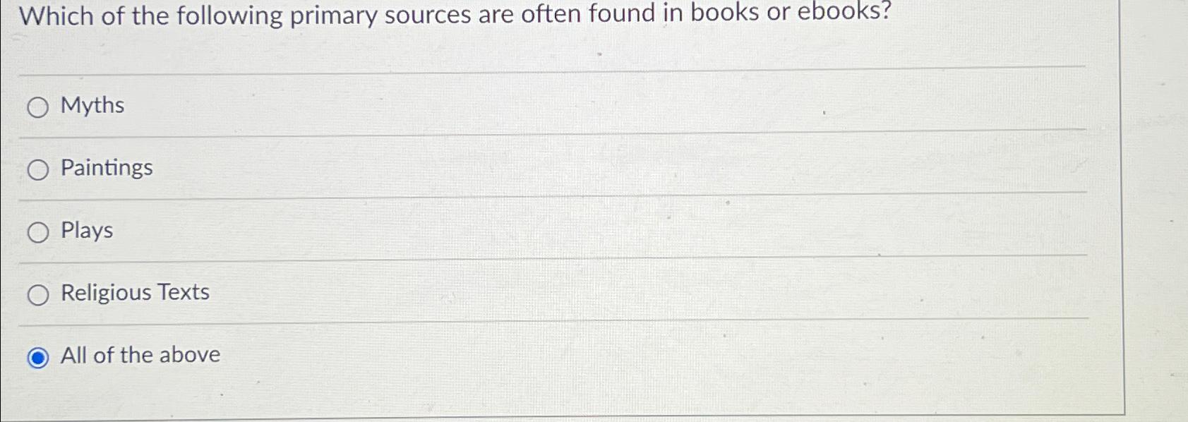 Solved Which of the following primary sources are often | Chegg.com