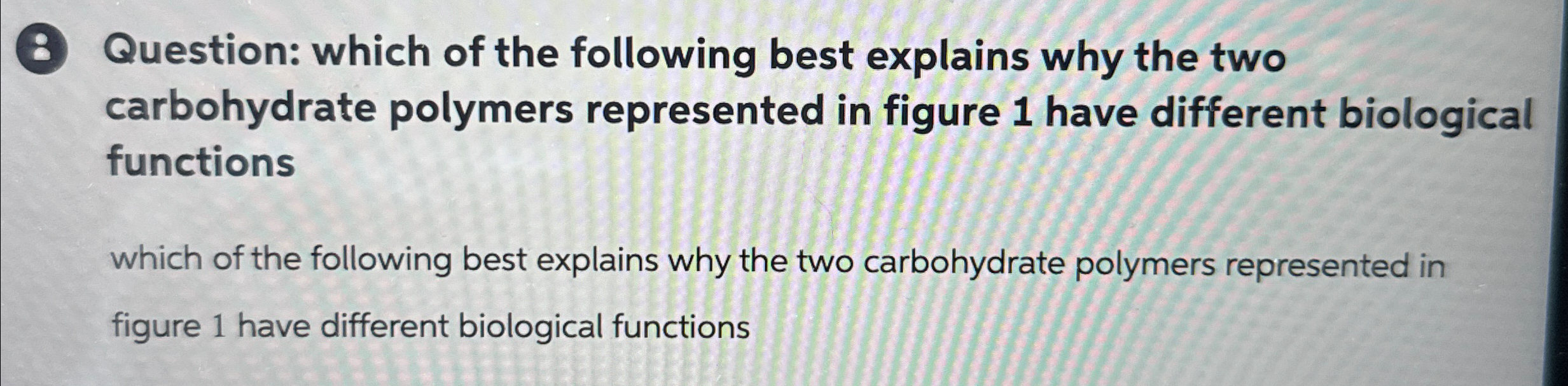 Solved (8) ﻿Question: which of the following best explains | Chegg.com
