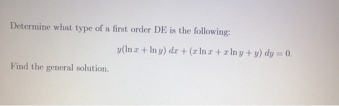 Solved Determine what type of a first order DE is the | Chegg.com