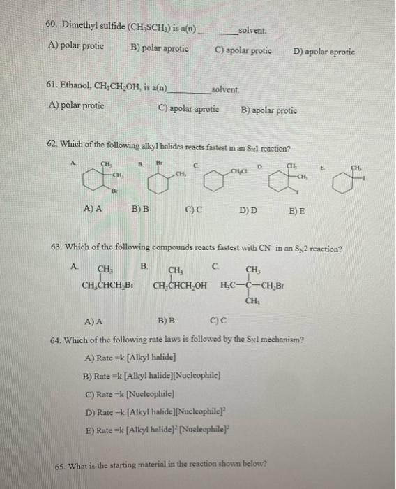 60. Dimethyl sulfide (CH3SCH3) is a(n) solvent. A) | Chegg.com