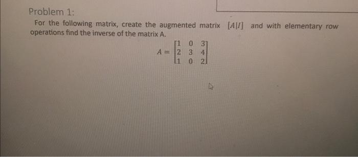 Solved Problem 1: For the following matrix, create the | Chegg.com