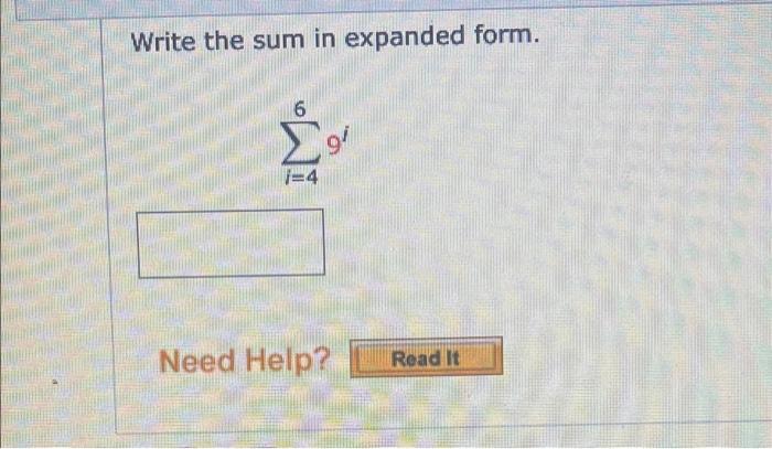 Solved Write the sum in expanded form. 6 91 1=4 Need Help? | Chegg.com
