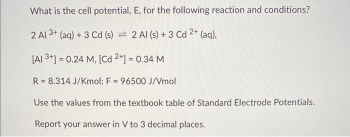 Solved What is the cell potential, E, for the following | Chegg.com