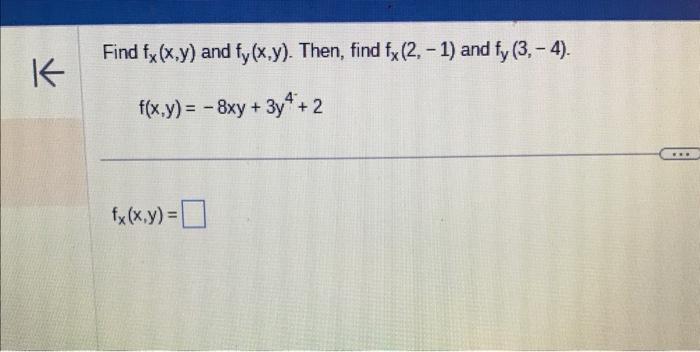 Solved Find fx(x,y) and fy(x,y). Then, find fx(2,−1) and | Chegg.com