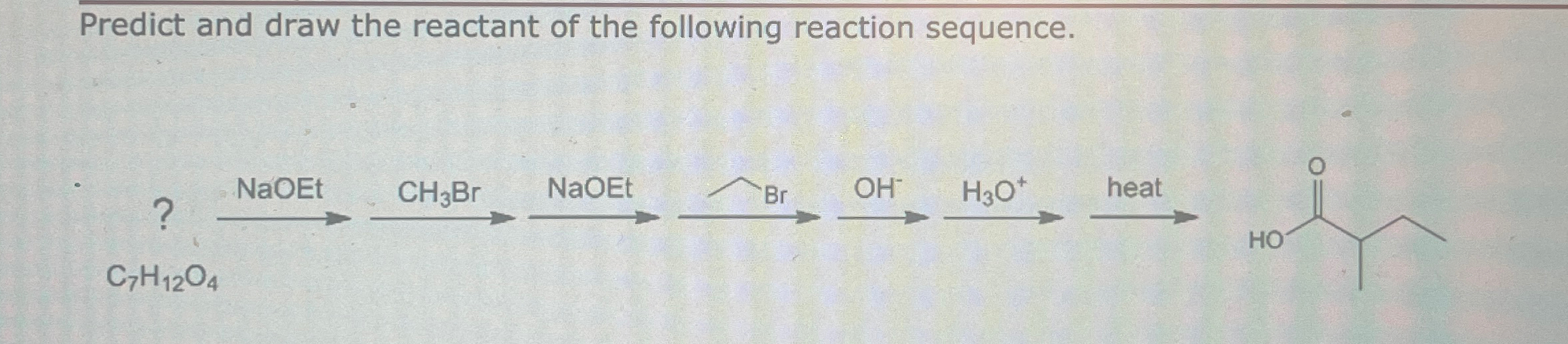 Solved Predict and draw the reactant of the following | Chegg.com