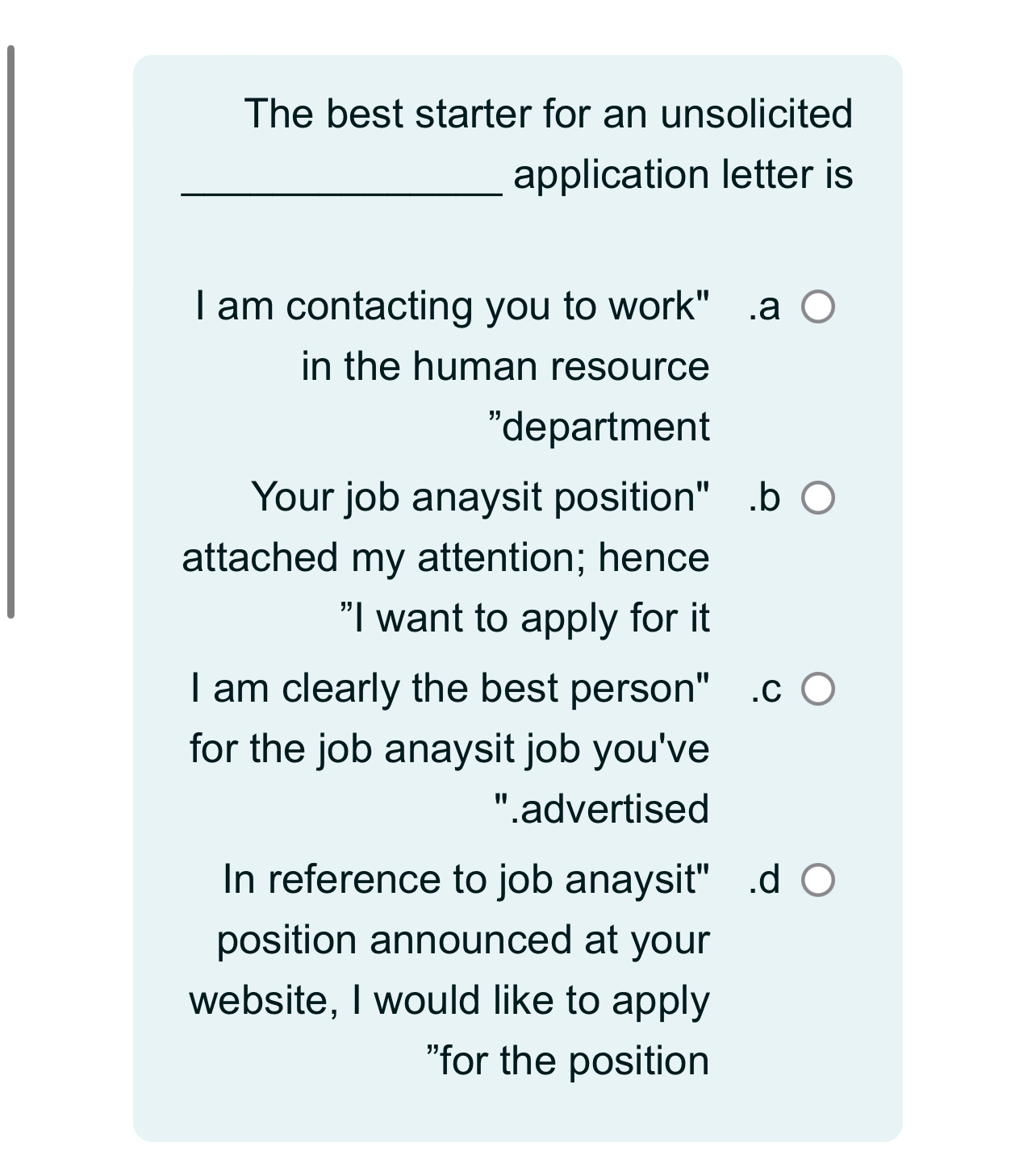 Solved The best starter for an unsolicited application | Chegg.com