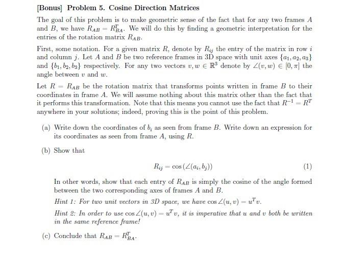 [Bonus] Problem 5. Cosine Direction Matrices The goal | Chegg.com