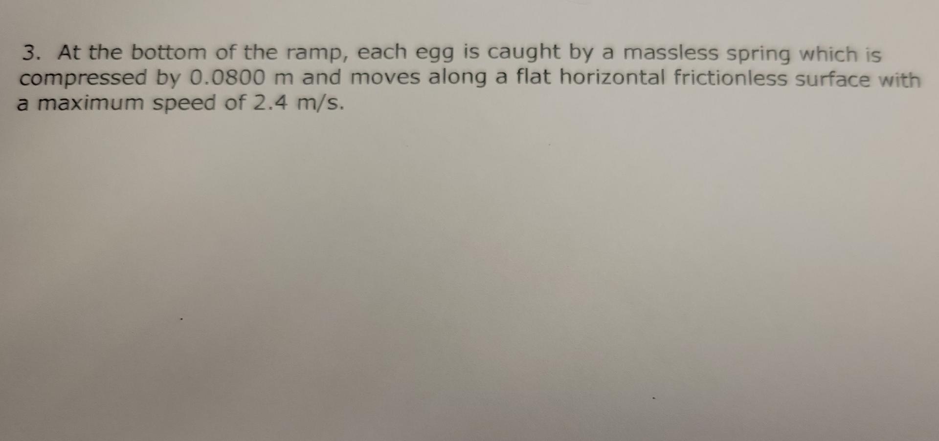Solved 3. At the bottom of the ramp, each egg is caught by a | Chegg.com