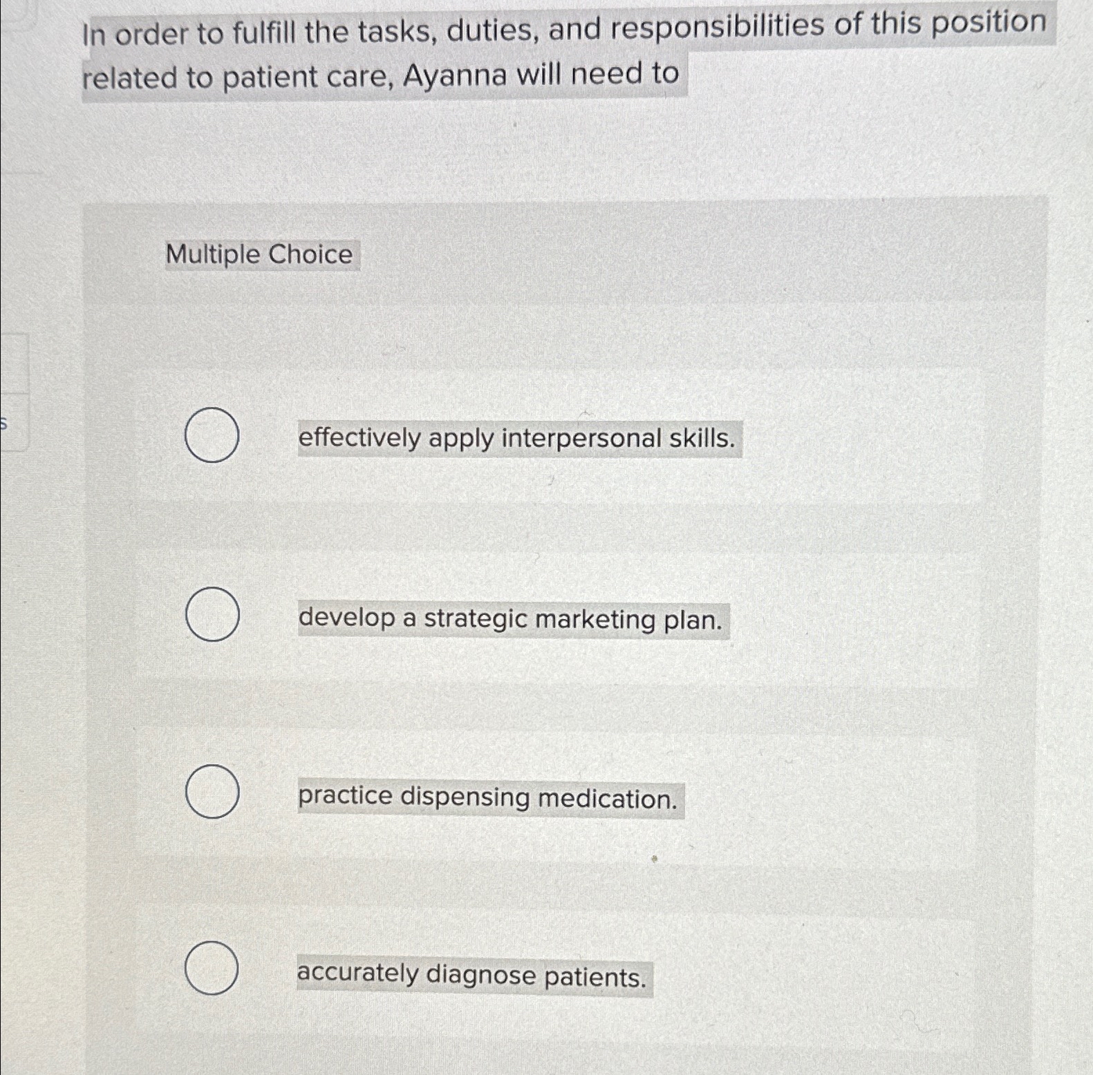 Solved In order to fulfill the tasks, duties, and | Chegg.com