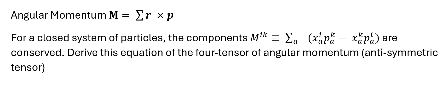 Angular Momentum M=∑??r×pFor a closed system of | Chegg.com