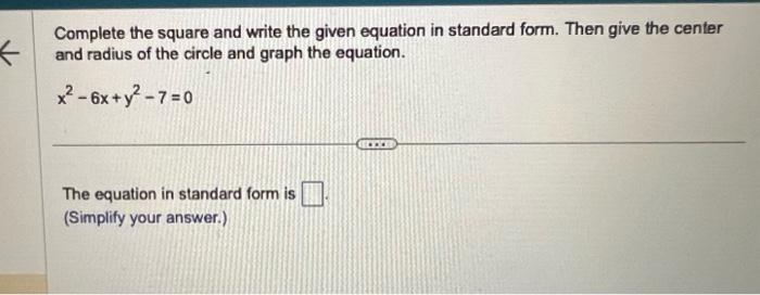 Solved Complete the square and write the given equation in | Chegg.com