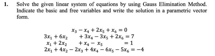 Solved Solve the given linear system of equations by using | Chegg.com