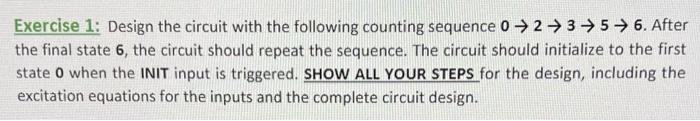 Solved Exercise 1: Design the circuit with the following | Chegg.com