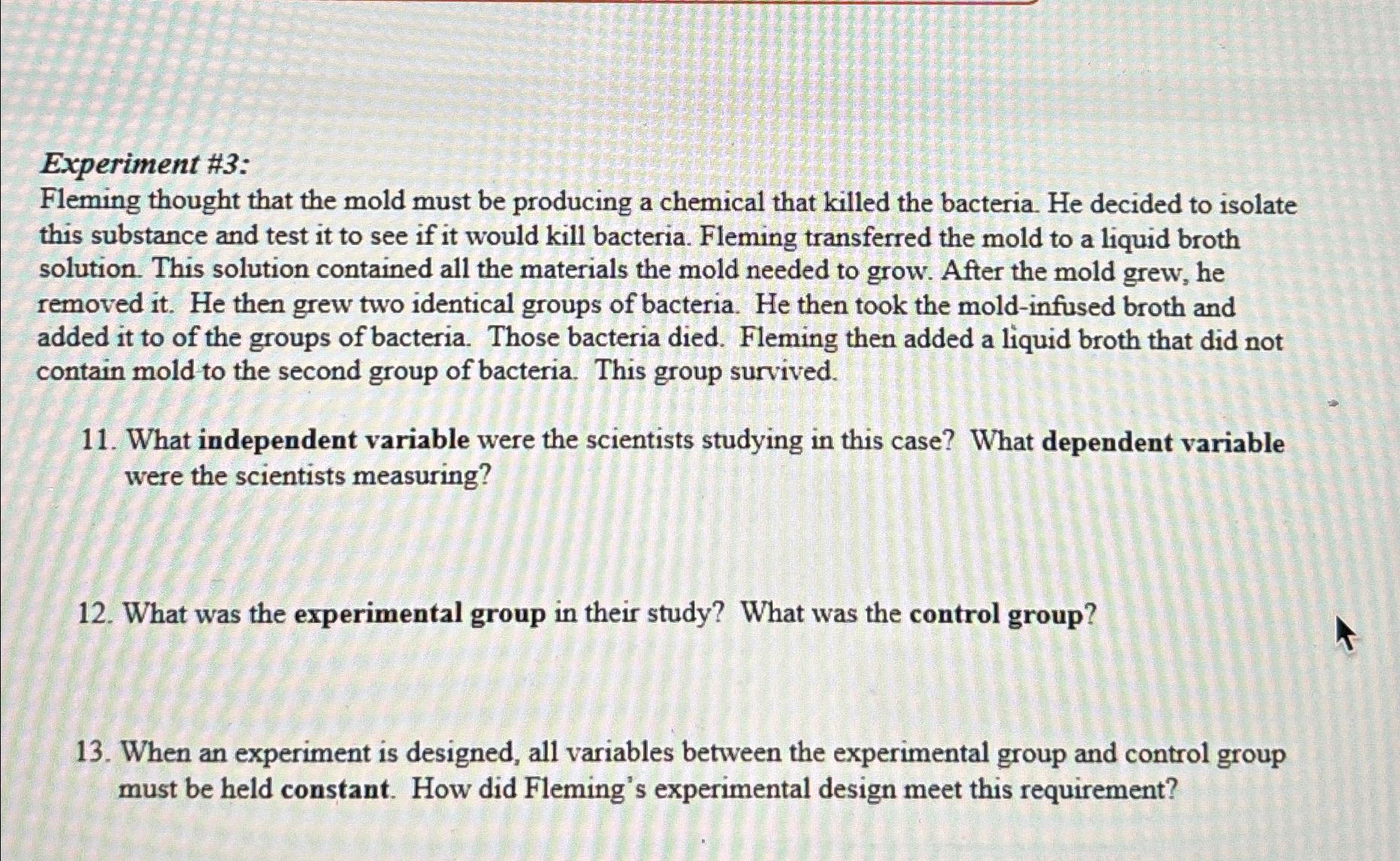 Solved Experiment #3:Fleming thought that the mold must be | Chegg.com