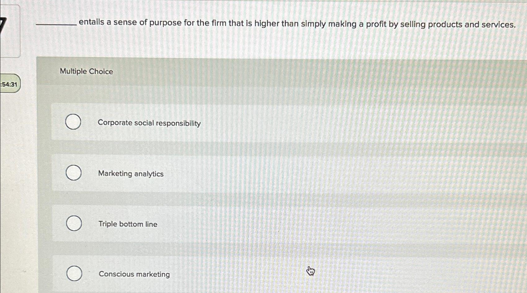Solved entails a sense of purpose for the firm that is | Chegg.com