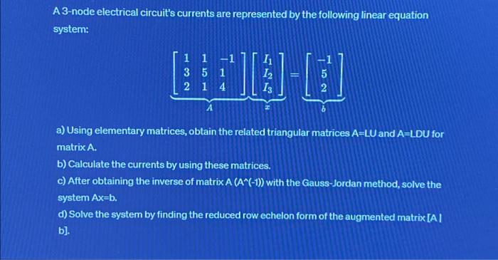 Solved 3-node electrical circuit's currents are represented | Chegg.com