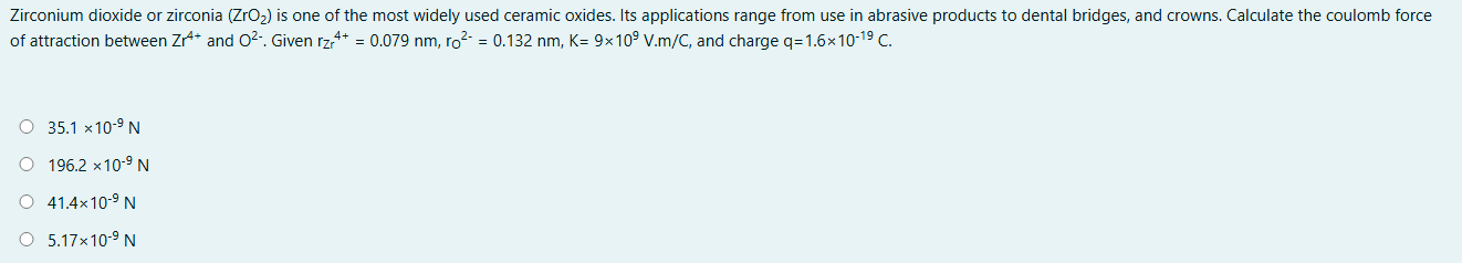Solved Zirconium dioxide or ﻿zirconia (ZrO2) is ﻿one of ﻿the | Chegg.com