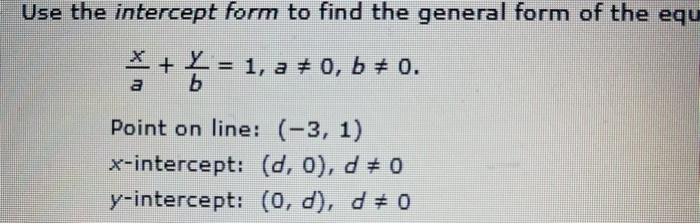 Solved Use the intercept term to find the general form or | Chegg.com