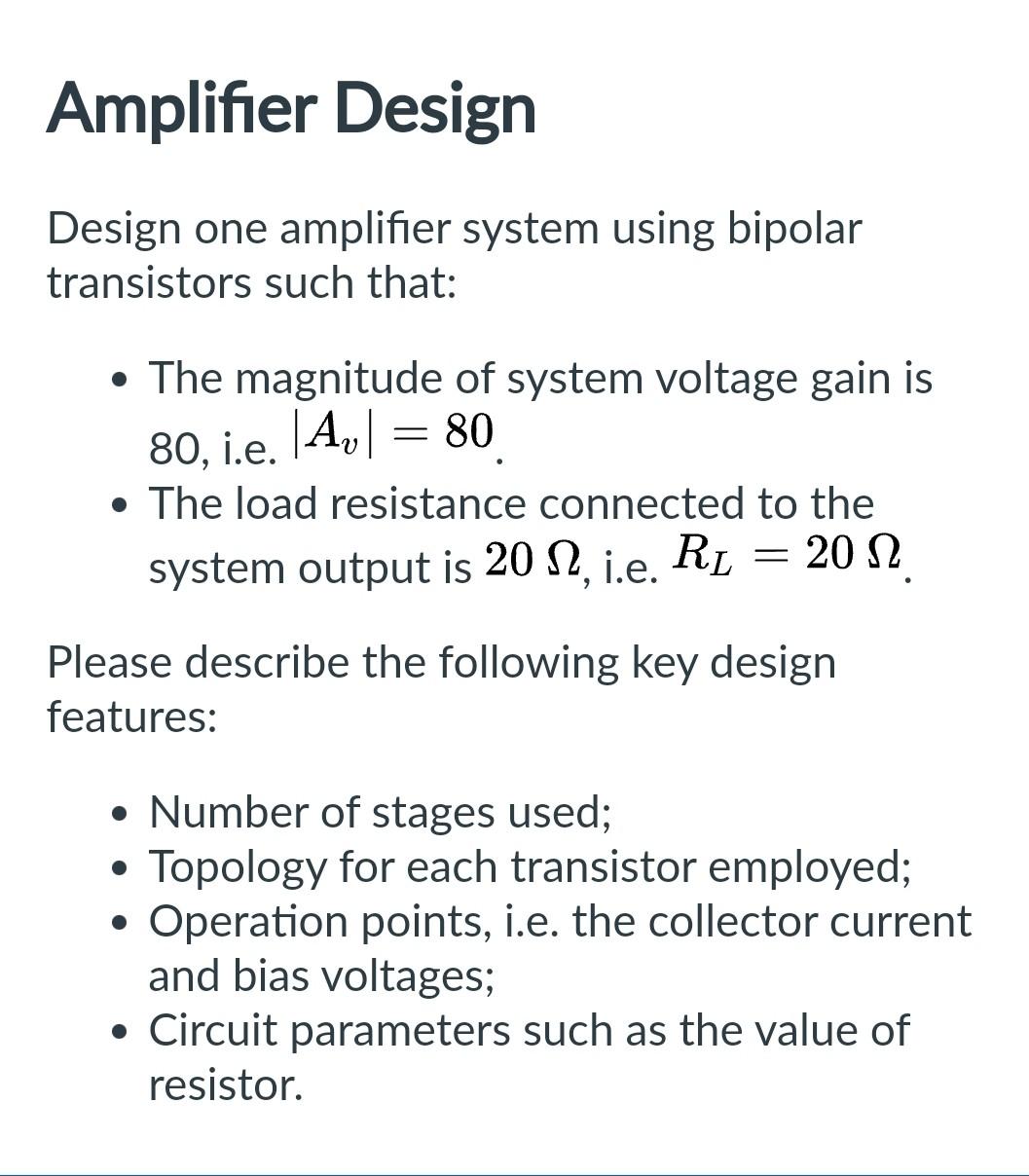 Solved Amplifier Design Design one amplifier system using | Chegg.com