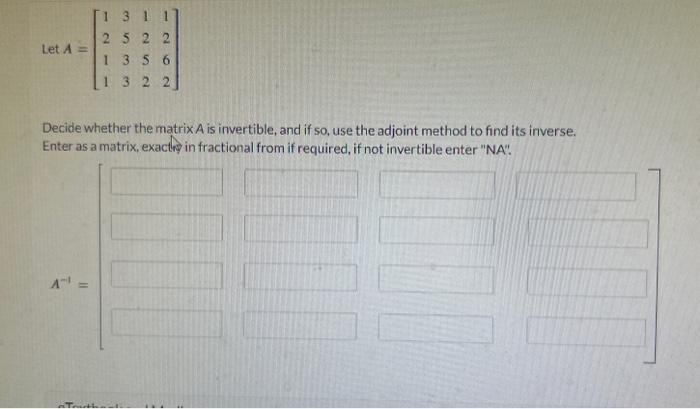 Solved Let A=⎣⎡1211353312521262⎦⎤ Decide whether the matrix | Chegg.com