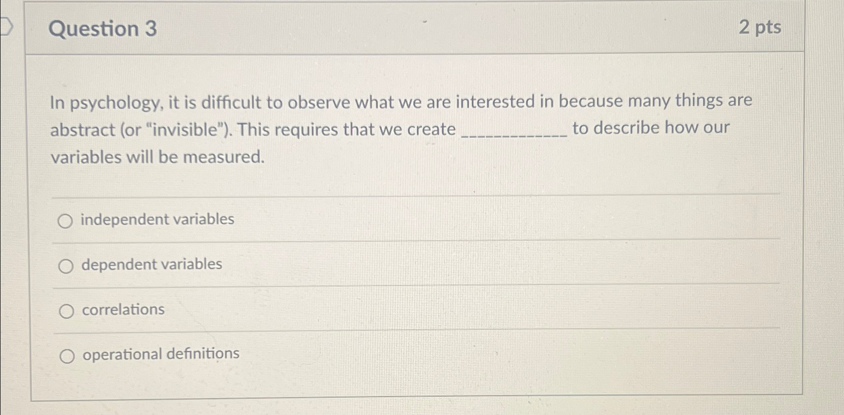 Solved Question 32 ﻿ptsIn psychology, it is difficult to | Chegg.com
