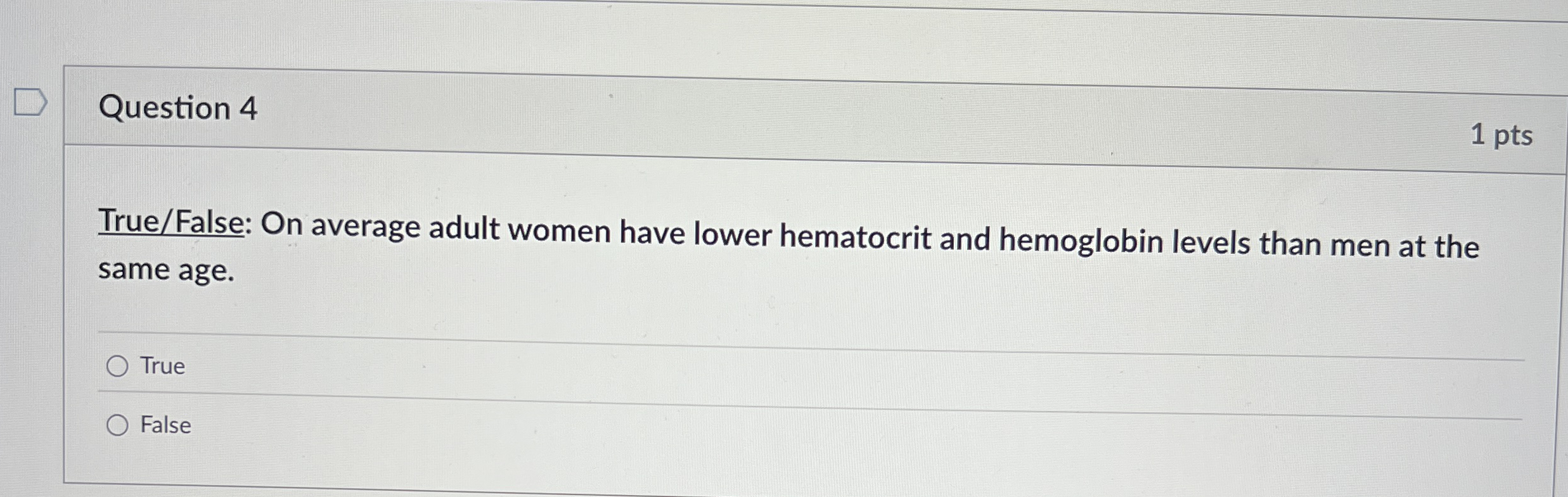 Solved Question 41 ﻿ptsTrue/False: On average adult women | Chegg.com