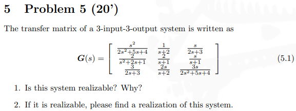 Solved 5 ﻿Problem 5 (20')The transfer matrix of a | Chegg.com