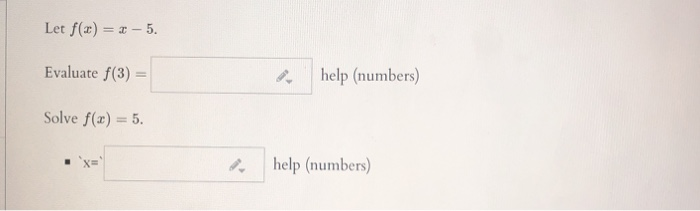 Solved Let f(3) = 3-5. Evaluate f(3) = help (numbers) Solve | Chegg.com