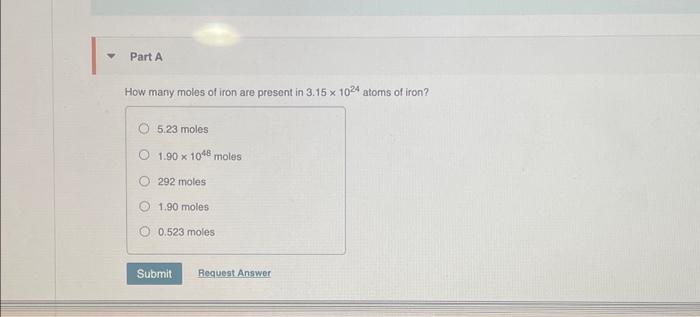 Solved How many moles of iron are present in 3.15 x 1024 | Chegg.com