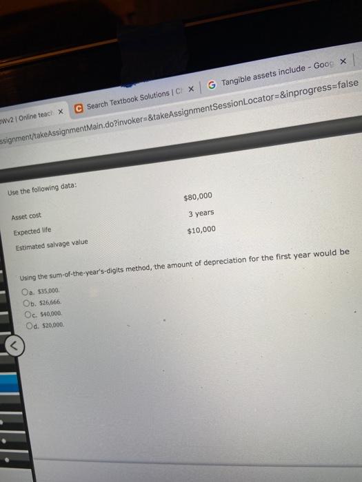 Solved G Tangible assets include - Good X Search Textbook | Chegg.com
