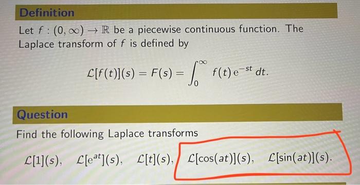 Solved Let f:(0,∞)→R be a piecewise continuous function. The | Chegg.com