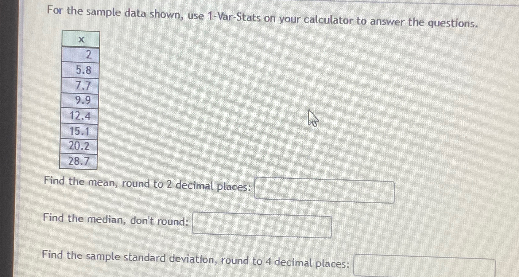 For the sample data shown, use 1-Var-Stats on your | Chegg.com