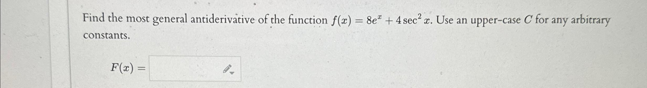 Solved Find the most general antiderivative of the function | Chegg.com