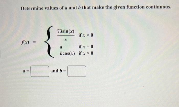 Solved Determine Values Of A And B That Make The Given