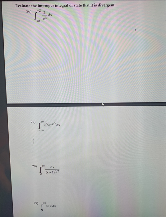 Solved Evaluate The Improper Integral Or State That It Is Chegg