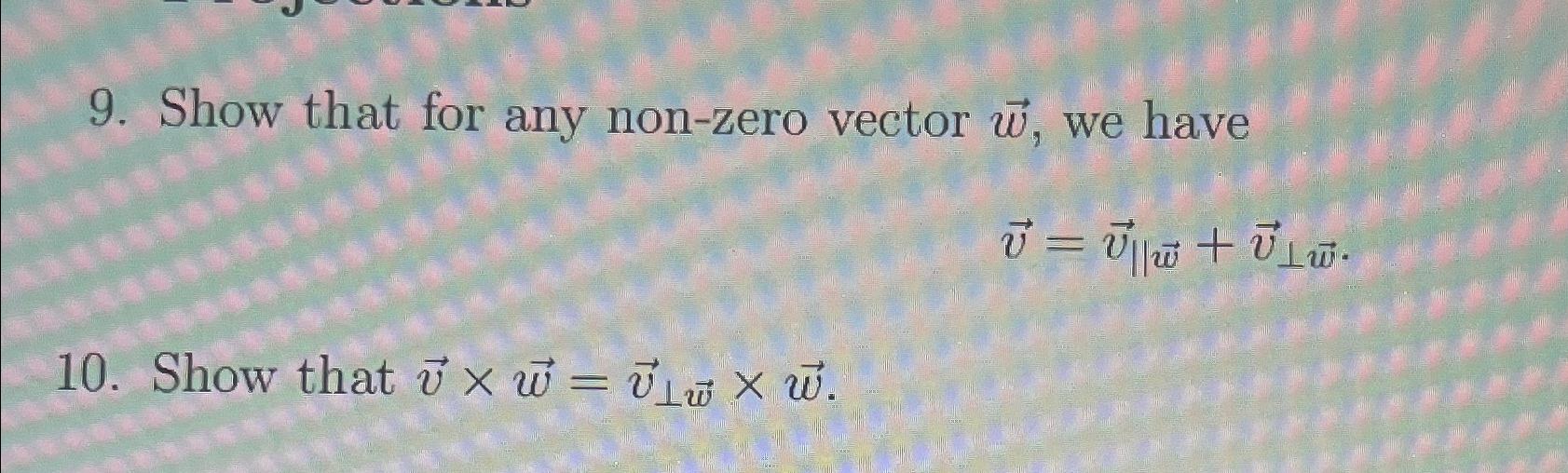 Solved Show that for any non-zero vector vec(w), ﻿we | Chegg.com