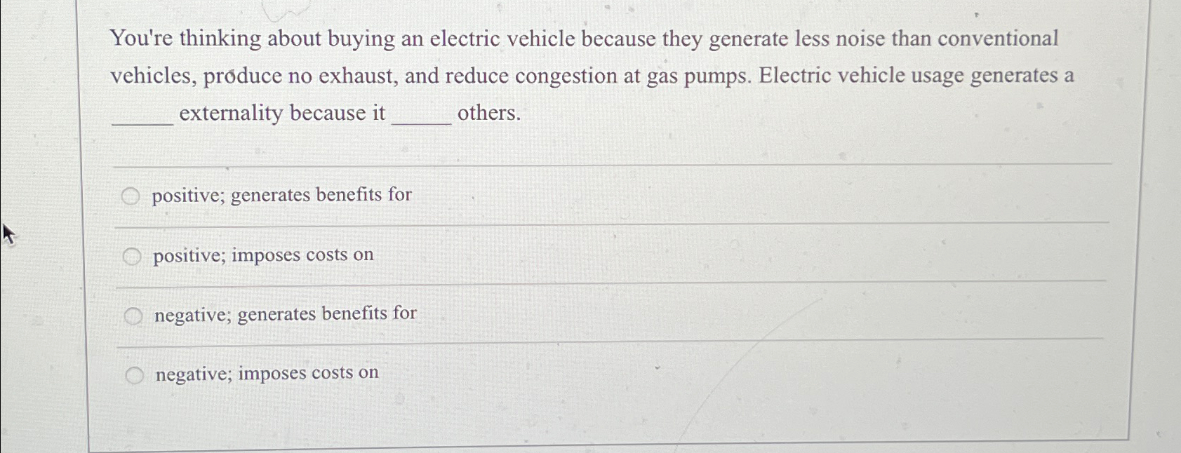 Solved You're thinking about buying an electric vehicle | Chegg.com