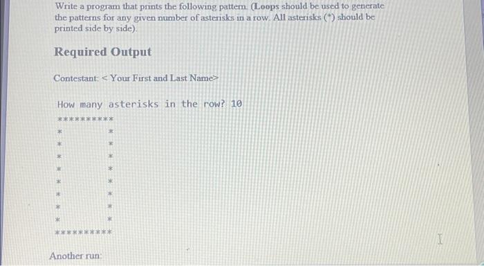 Write a program that prints the following pattern. | Chegg.com