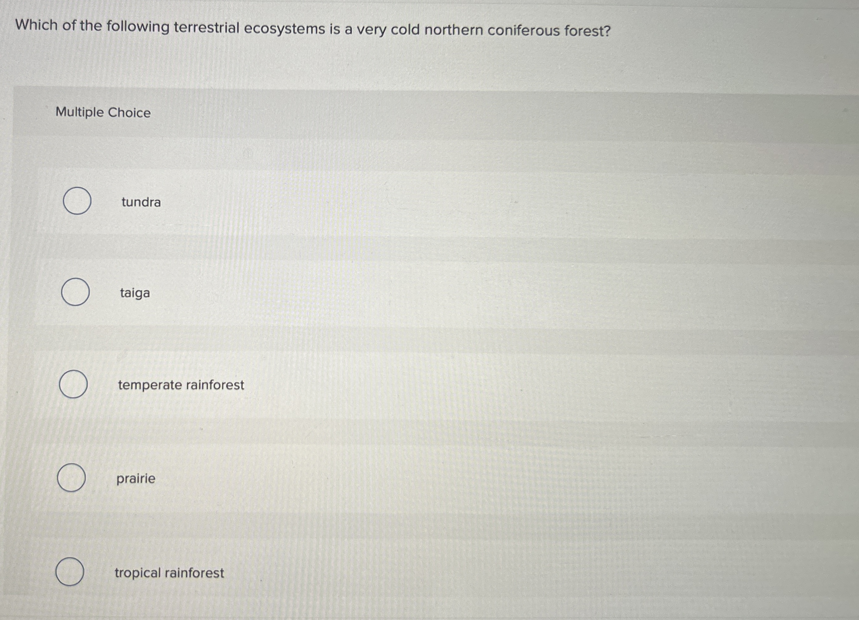 Solved Which of the following terrestrial ecosystems is a | Chegg.com