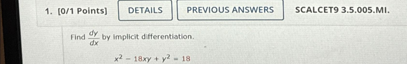 Solved [0/1 ﻿Points]SCALCET9 3.5.005.MI.Find dydx ﻿by | Chegg.com
