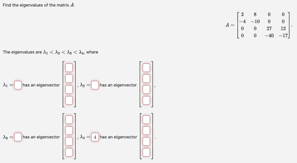 Solved Find the eigenvalues of the matrix | Chegg.com