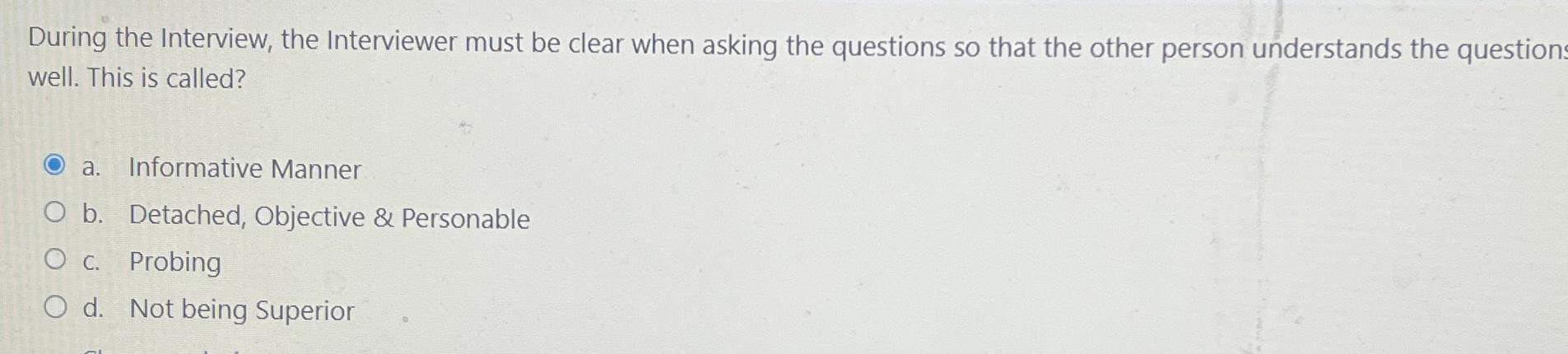 Solved During the Interview, the Interviewer must be clear | Chegg.com